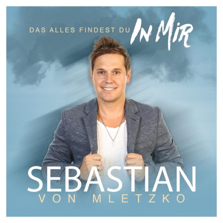 Sebastian Von Mletzko Das Alles Findest Du In Mir (NEUES MASTER ...