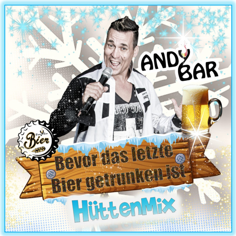 Andy Bar Bevor Das Letzte Bier Getrunken Ist – MHR24 – MyHitradio24