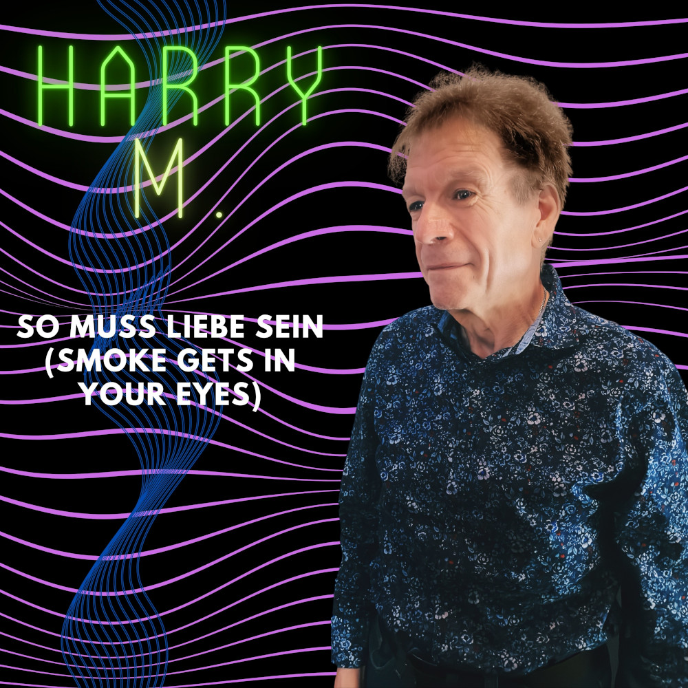 Harry M. So Muss Liebe Sein – MHR24 – MyHitradio24