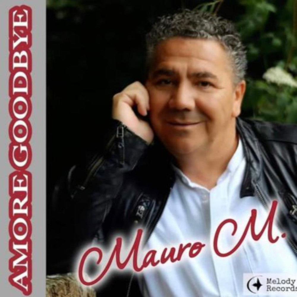 Mauro M. Amore Goodbye – MHR24 – MyHitradio24
