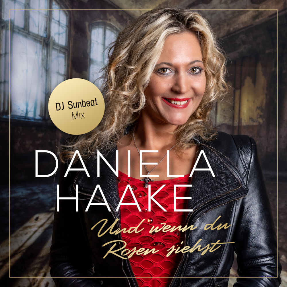 Daniela Haake Und Wenn Du Rosen Siehst – MHR24 – MyHitradio24