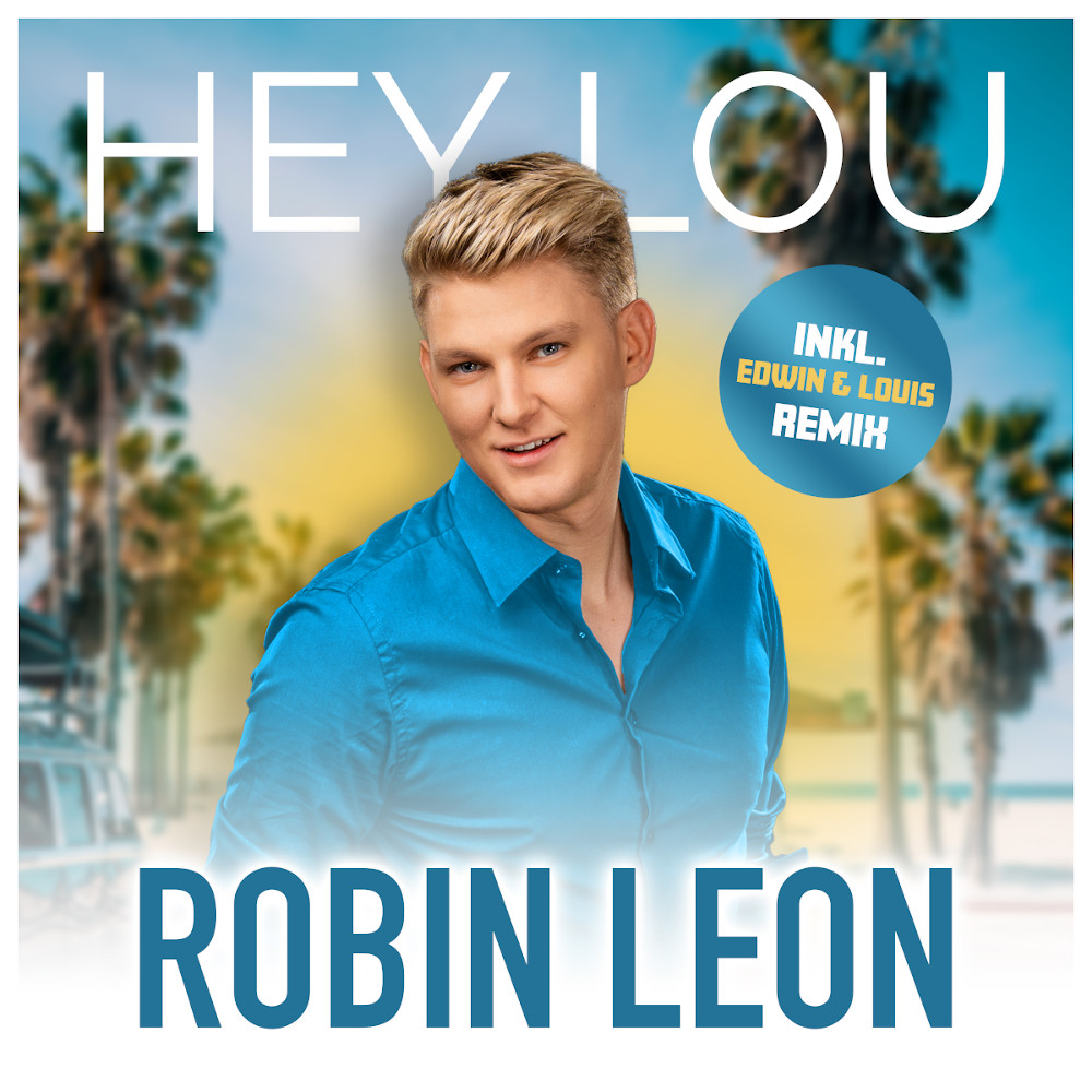 Robin Leon Hey Lou – MHR24 – MyHitradio24